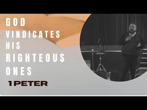 Sermon - God Vindicates His Righteous Ones