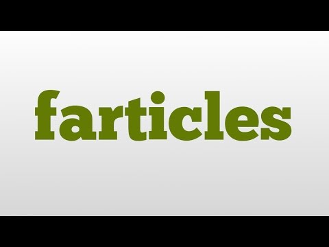 farticles meaning and pronunciation