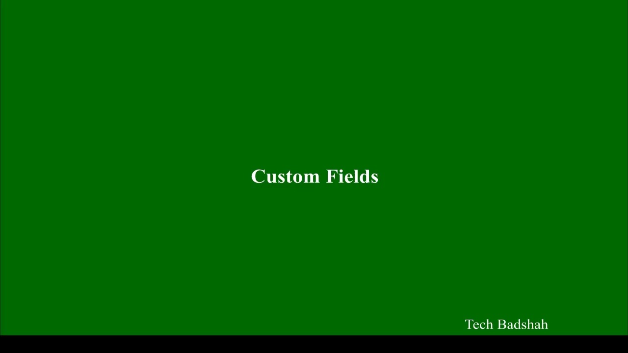 Field values and custom fields