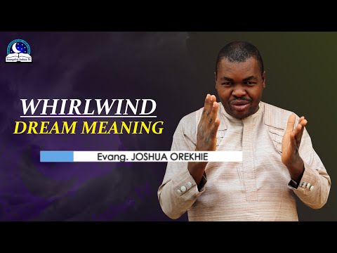 Whirlwind Dream Meaning - Biblical Interpretation and Spirituality