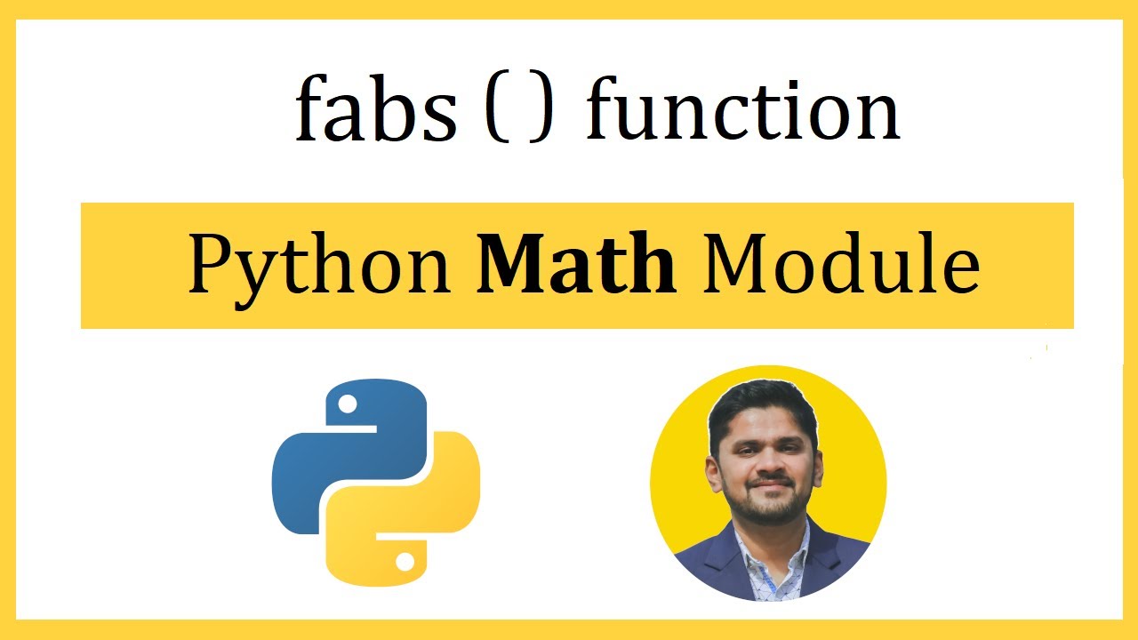 Python fabs() function | math module | mathematical functions | Amit Thinks