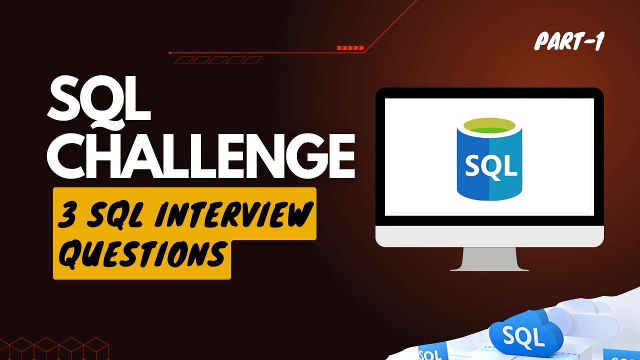 SQL Challenge | SQL Interview Question | 3 Practice SQL Questions | Part -1