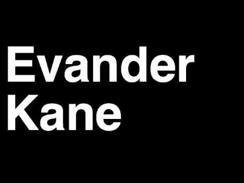 How to Pronounce Evander Kane Winnipeg Jets NHL Hockey Player Runforthecube