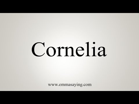 How To Say Cornelia