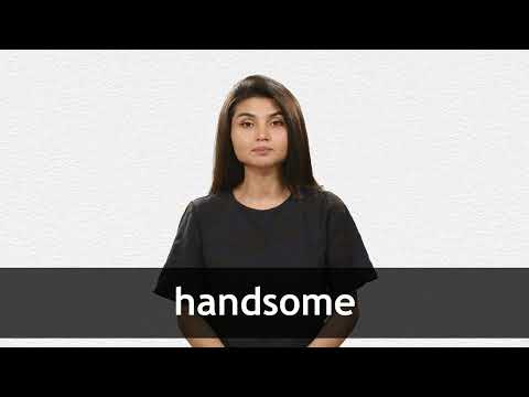 HANDSOME definition and meaning | Collins English Dictionary