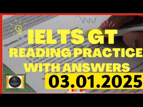 General Reading Practice Test 2025 | 03.01.2025 | IELTS General Reading Test 2025 With Answers