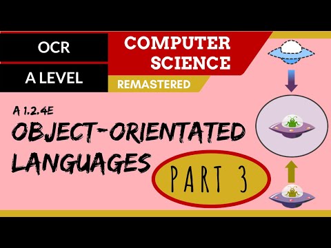 38. OCR A Level (H446) SLR7 - 1.2 Object-oriented languages part 3