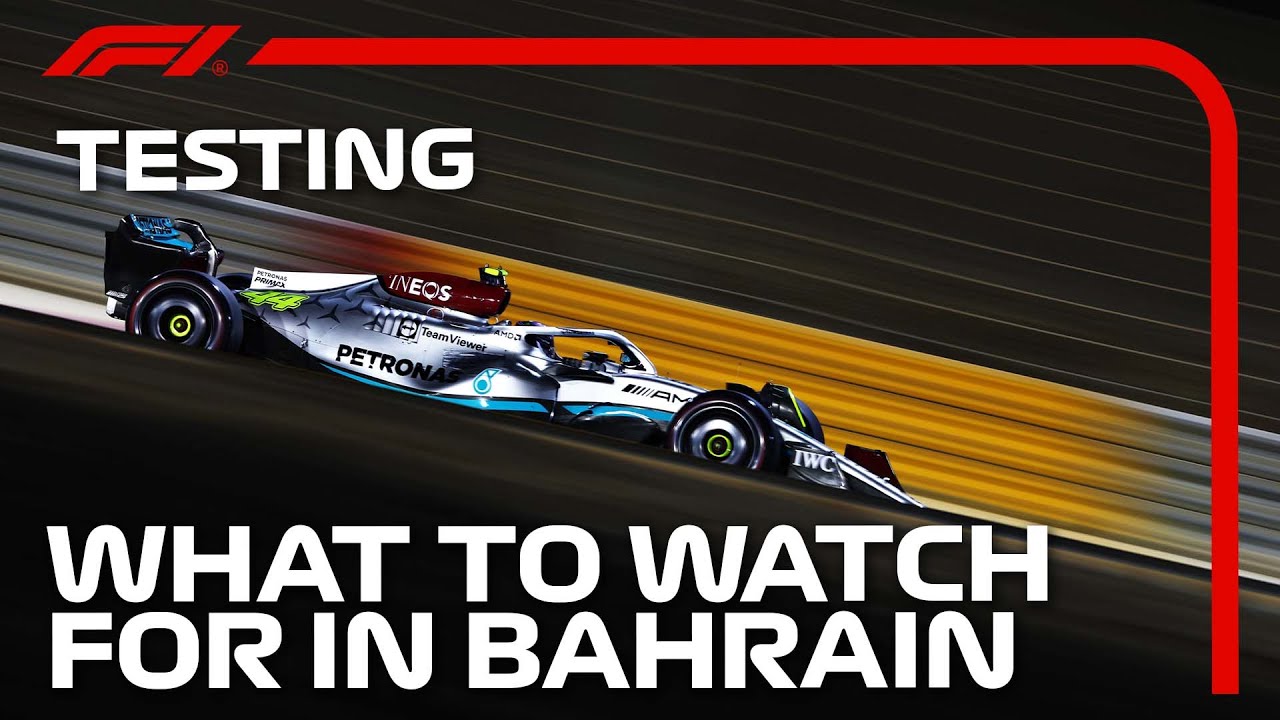 What To Watch For In Bahrain | F1 Pre-Season Testing