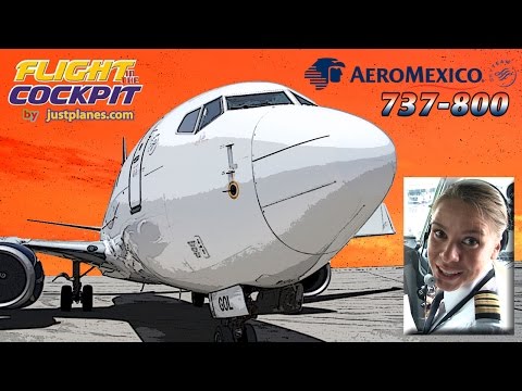 AeroMexico 737 with Maria Fernanda - Canal Piloto