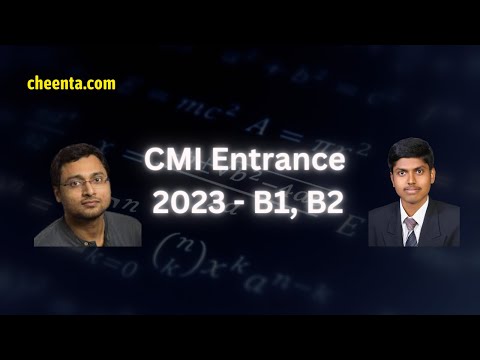 CMI Entrance 2023 Question Paper and Solutions - Cheenta
