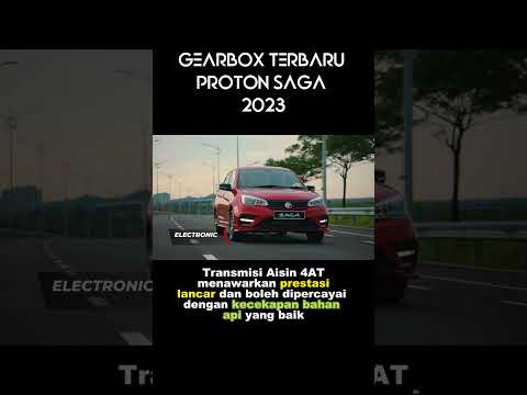 Proton Saga 2023 Menggunakan Gearbox Baru? #shorts