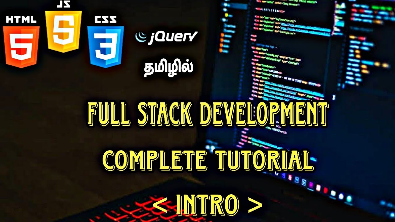 Full Stack Web Development Course in Tamil | Learn From Scratch | Intro