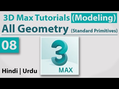 08-Create All Geometry (Standard Primitives) -- 3D Max Full Modeling Tutorials in Hindi - Urdu ...