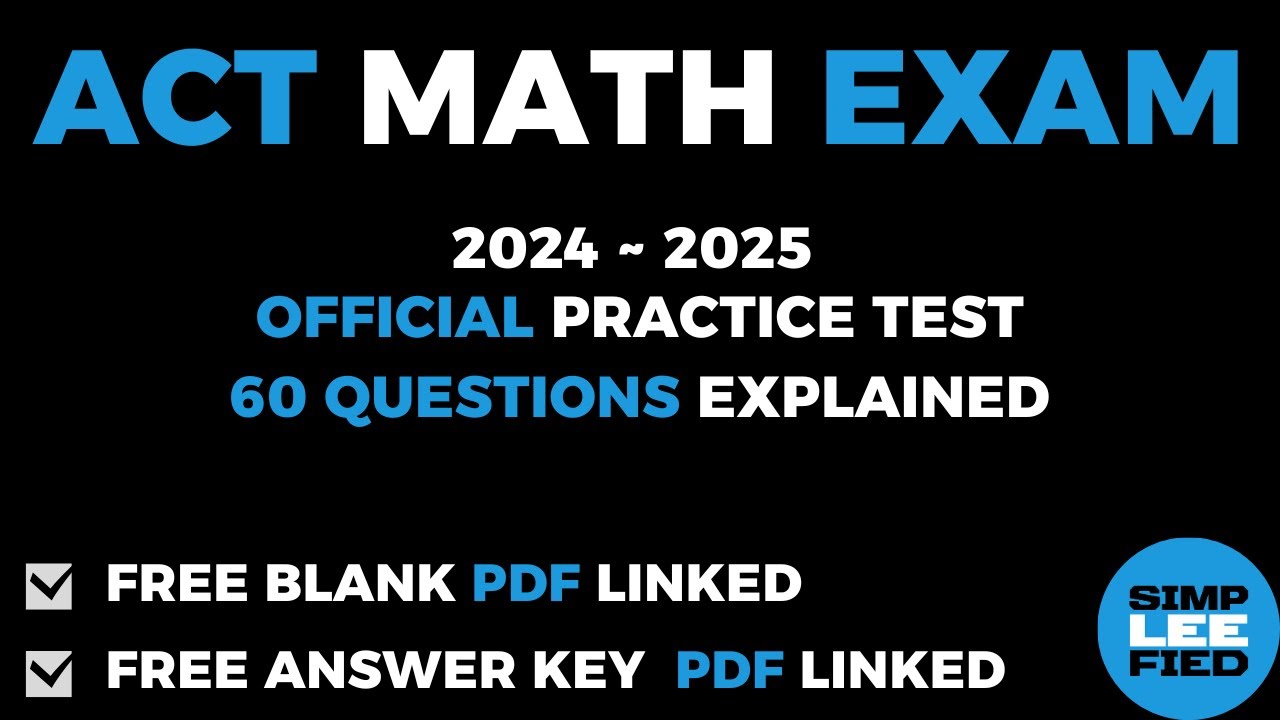 2024-2025 ACT Math Official Practice Exam [60 Questions Explained]