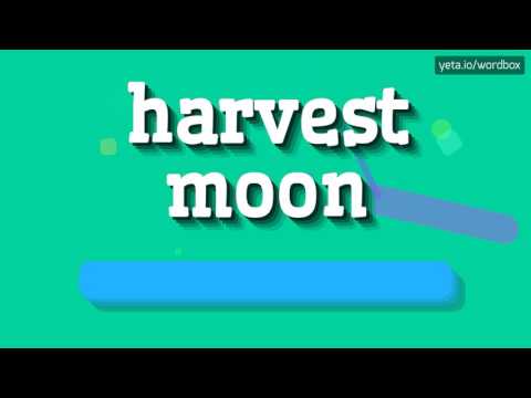 HARVEST MOON - HOW TO PRONOUNCE IT!?