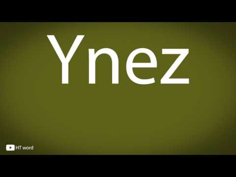 How to pronounce Ynez