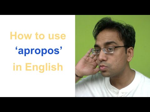 Apropos - How to use APROPOS correctly in sentences