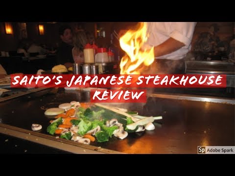 Saito's Japanese Steakhouse Review