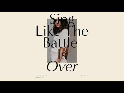 Sing Like The Battle Is Over Lyrics - Catherine Mullins