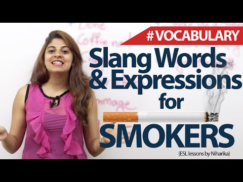 Slang words and Expressions for smokers - English Vocabulary lesson