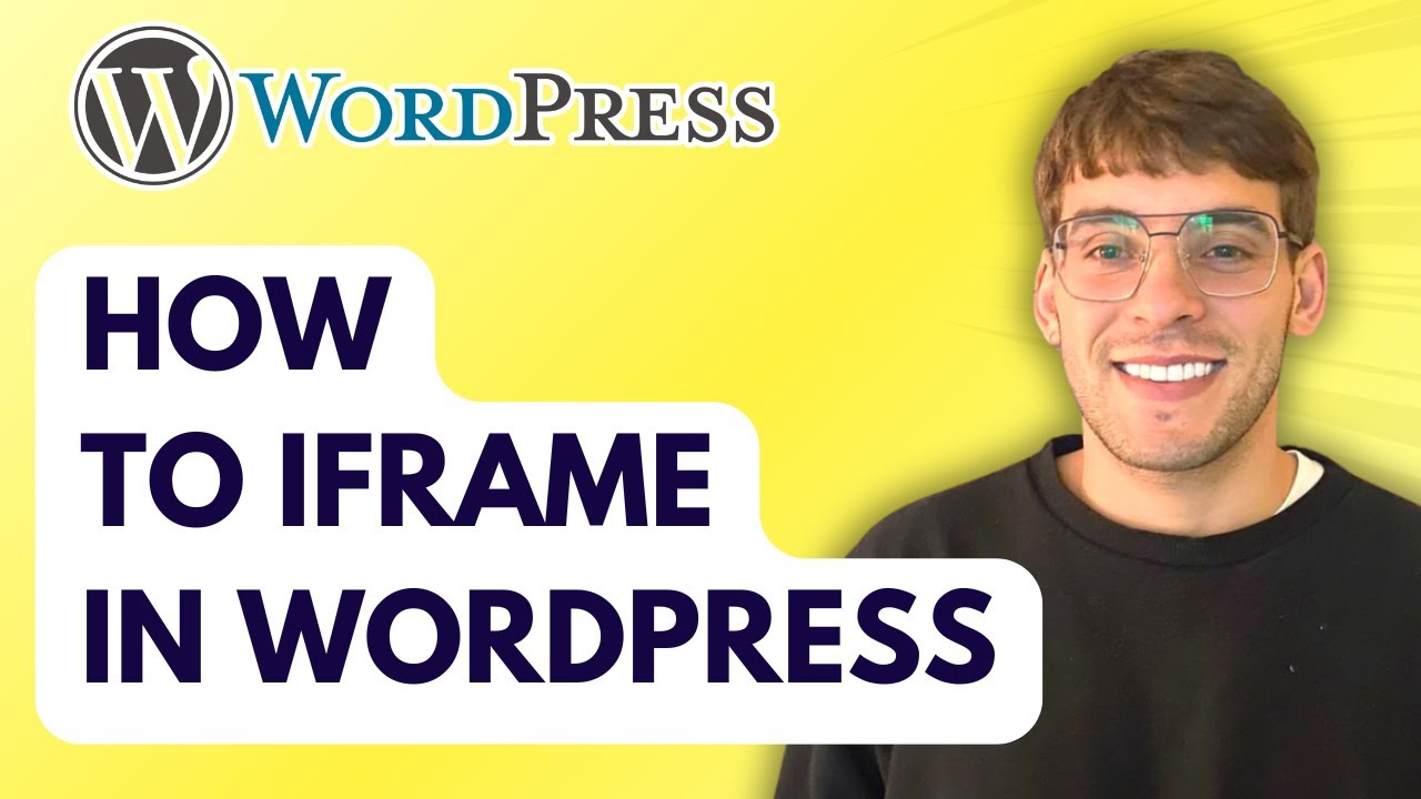 How to Iframe in Wordpress [2026 Full Guide]