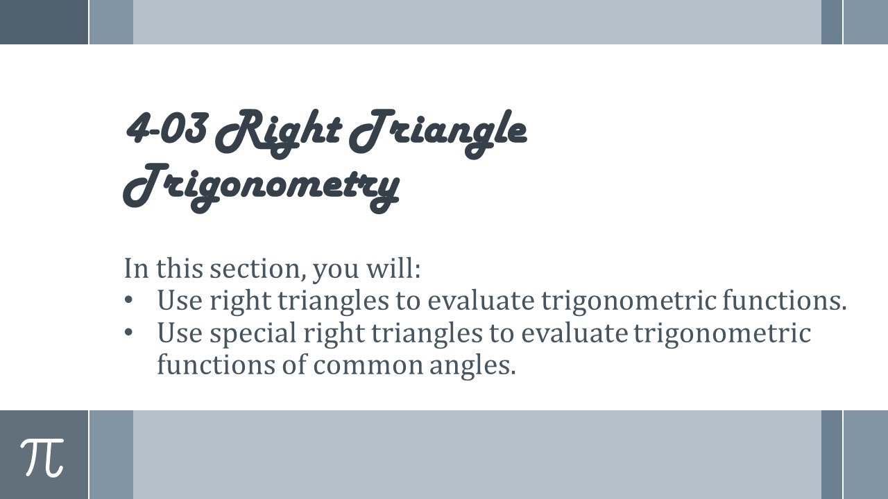 Precalculus 4-03 Right Triangle Trigonometry