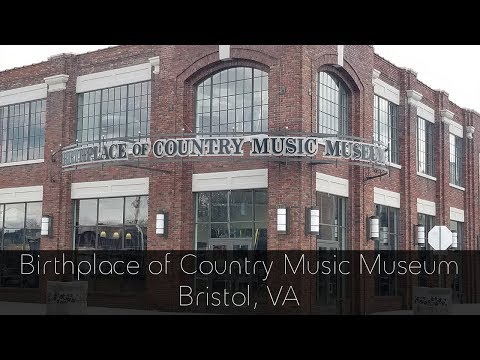Birthplace of Country Music Museum - Bristol TN-VA