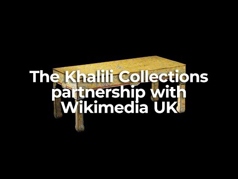Khalili Collections 'Masterpieces of the World' collaboration | Wikimedia UK