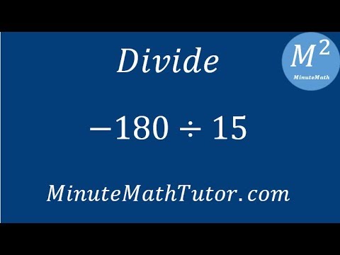 Divide -180/15