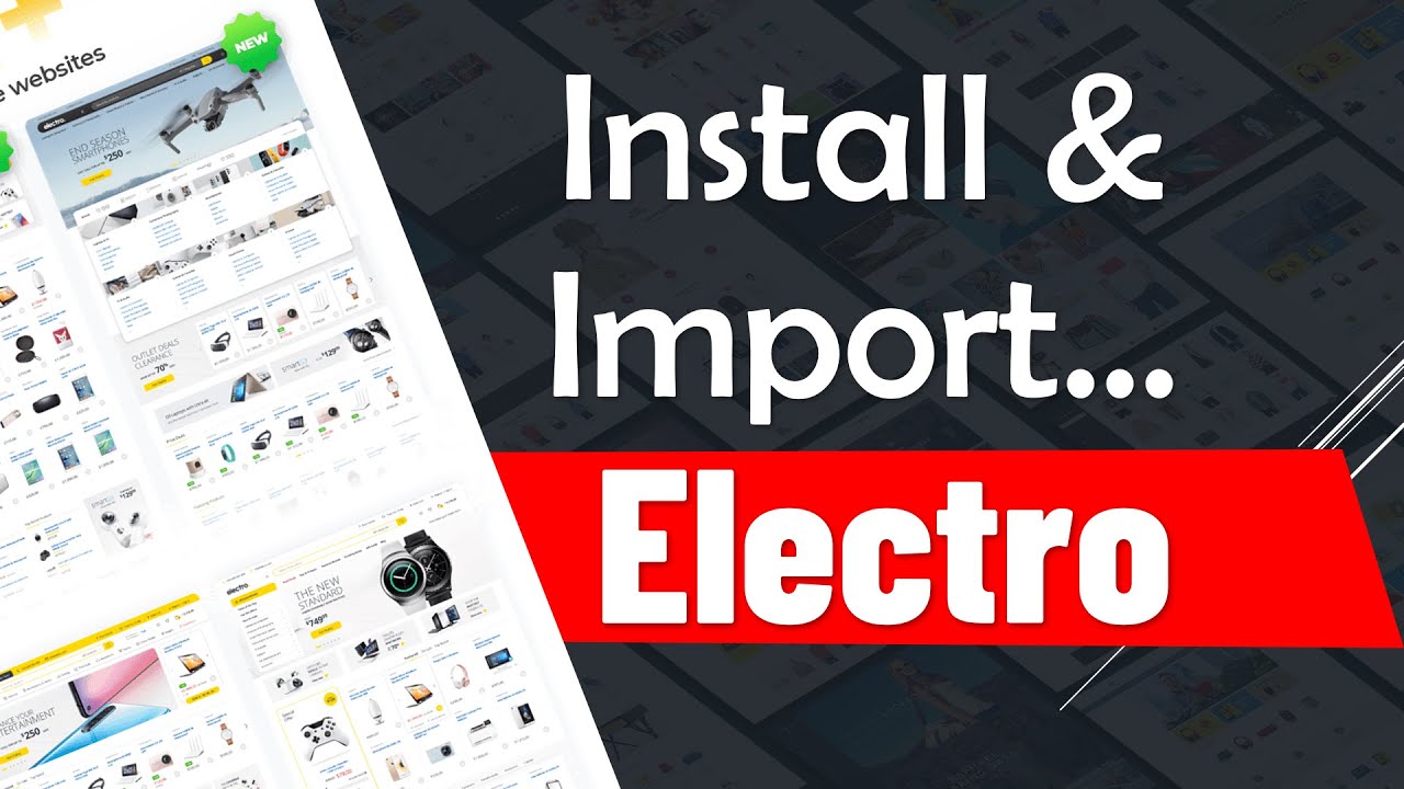 How to Install Electro Shop Theme and Import Demo