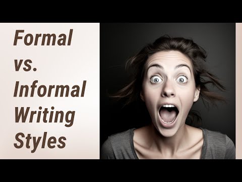 Unlocking the Power of Words: Formal vs. Informal Writing Styles