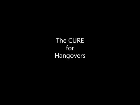 The Cure for Hangovers