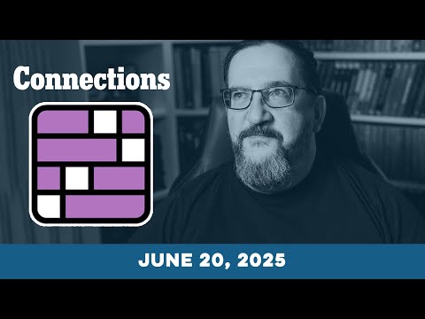 Doug Plays NYT Connections 6/20 (New York Times Puzzle Game)