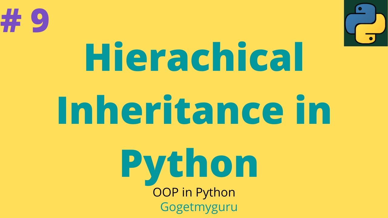 # 9 Hierarchical Inheritance in Python | OOP in Python