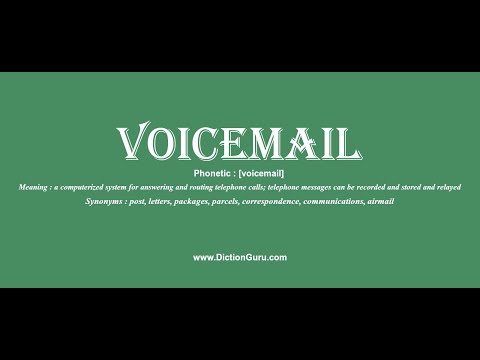 voicemail: Pronounce voicemail with Meaning, Phonetic, Synonyms and Sentence Examples