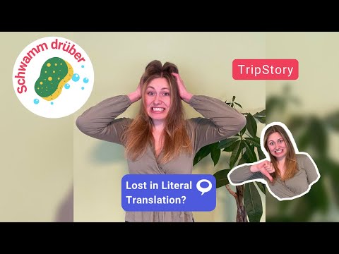 TripStory#10 Lost in LITERAL TRANSLATION - German/English