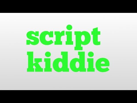 script kiddie meaning and pronunciation
