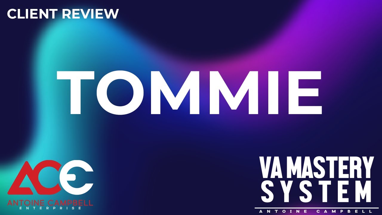 VA Mastery Client Review: Tommie