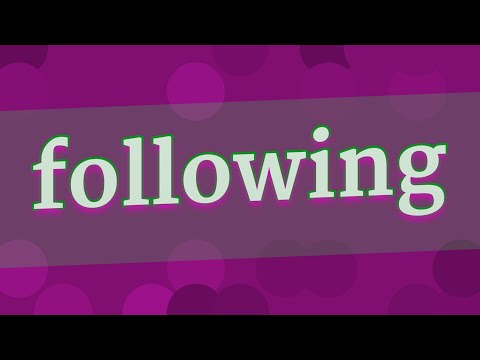 FOLLOWING pronunciation • How to pronounce FOLLOWING