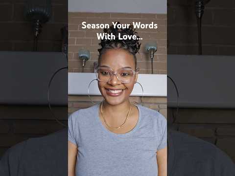 Season & serve your words with love!!