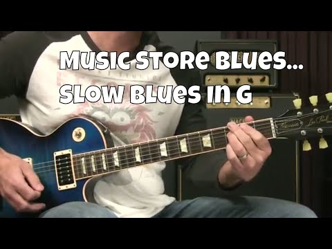 Blues Guitar Lesson - Slow Blues In G: Music Store Blues