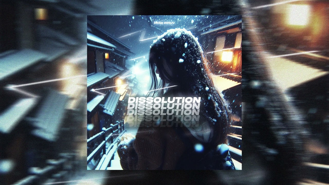 bxkq, zetuv - Dissolution (Official Audio)