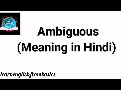Ambiguous||Meaning in Hindi ||pronunciation, synonyms and usage