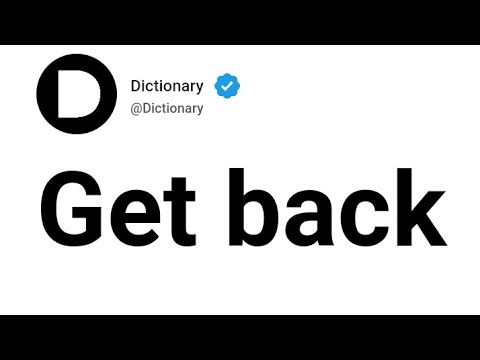 Get back Meaning In English