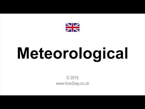 How to pronounce Meteorological in UK, British English