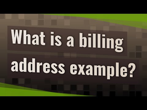 What is a billing address example?