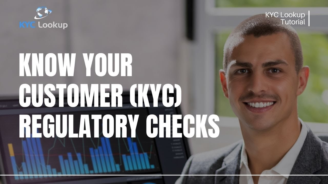Know Your Customer | What is KYC | Why is KYC Required | Why is KYC Important | KYC Lookup