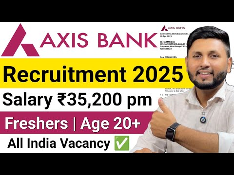 Axis Bank Recruitment 2025 | Freshers | Axis Bank Job Vacancy | Latest Bank Jobs | Bank Jobs 2025