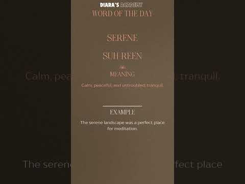 Word of the day - Serene (Prononciation, Meaning and Example) @Diarasacademy