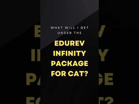 What will I get under EduRev Infinity for CAT?
